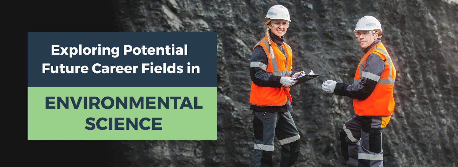 Exploring Potential Future Career Fields In Environmental Science exploring-potential-future-career-fields-in-environmental-science
